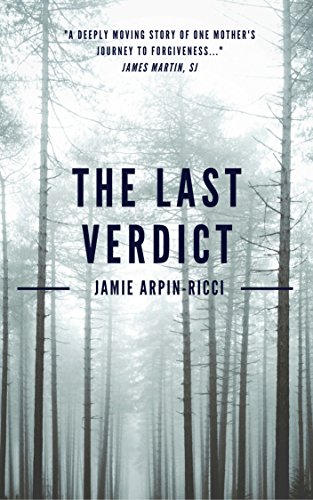 The Last Verdict - Kindle edition by Arpin-Ricci, Jamie. Mystery ...