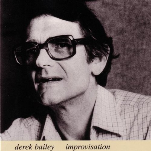 Bailey, Derek - Improvisation - Amazon.com Music