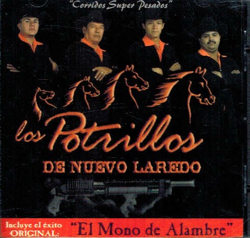 Los Potrillos de Nuevo Laredo - Los Potrillos de Nuevo Laredo (Corridos ...