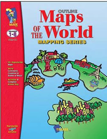 Outline Maps of the World, Grades 1-8: unknown author: 0771018010182 ...