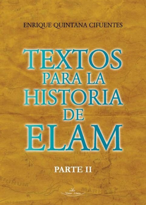 Textos para la historia de Elam Parte II : Amazon.co.uk: Books