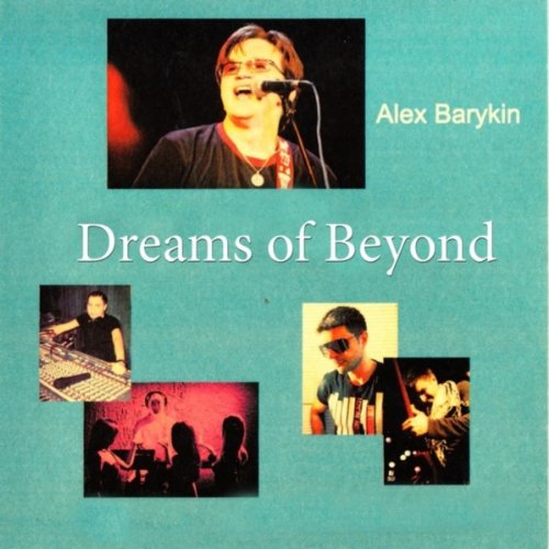 Amazon.com: Dreams of Beyond : Alex Barykin: Digital Music