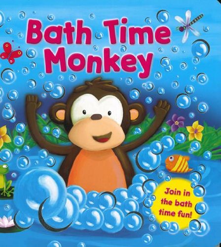 Bath Time Monkey: HOTHOUSE PRESS: 9781781974988: Amazon.com: Books