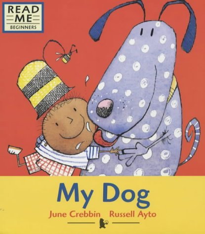 My Dog (Read Me Story Book): Crebbin, June: 9780744583083: Amazon.com ...