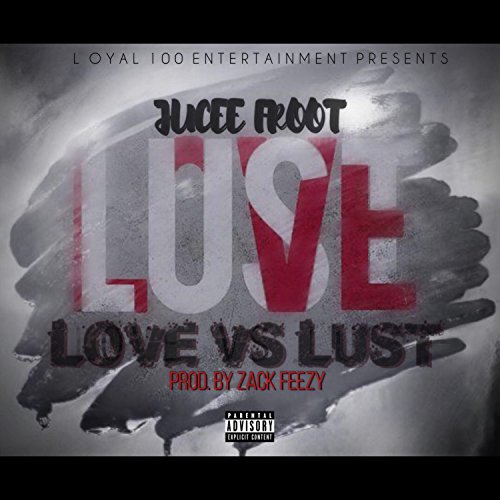 Amazon MusicでJucee FrootのLove Vs. Lustを再生する