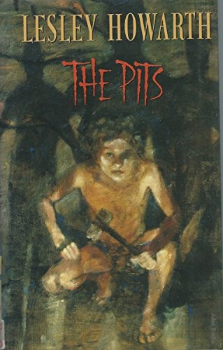 The pits: HOWARTH, Lesley: 9780744541083: Amazon.com: Books