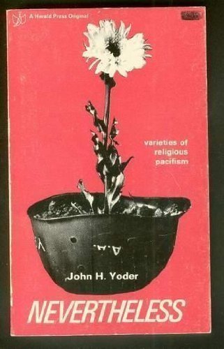 Nevertheless;: A meditation on the varieties and shortcomings of ...