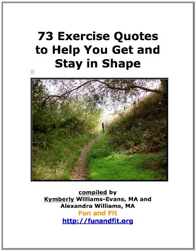 73 Exercise Quotes to Help You Get and Stay in Shape - Kindle edition ...