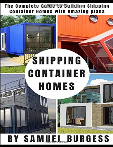 Shipping Container Homes: The Complete Guide to Building Shipping ...