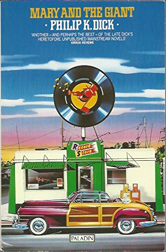 Mary and the Giant (Paladin Books): Dick, Philip K.: 9780586087831 ...