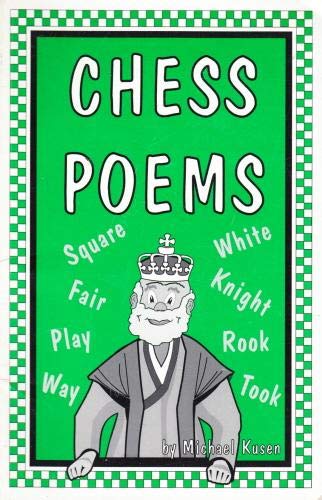 Chess Poems: Michael Kusen: 9780970464019: Amazon.com: Books