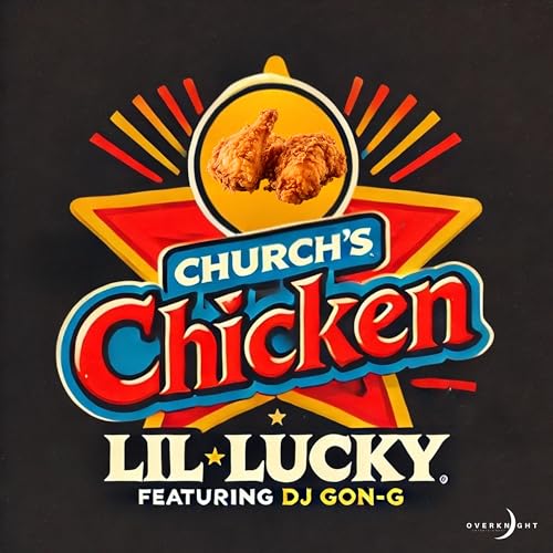 Play Church's Chicken (feat. DJ GON-G) by Lil Lucky feat. DJ GON-G on ...
