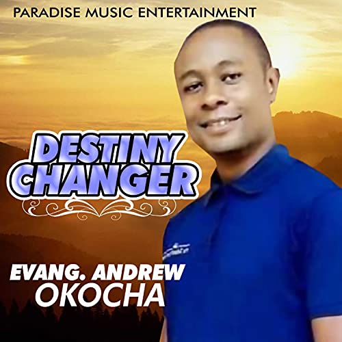 Destiny Changer de Evang. Andrew Okocha en Amazon Music Unlimited