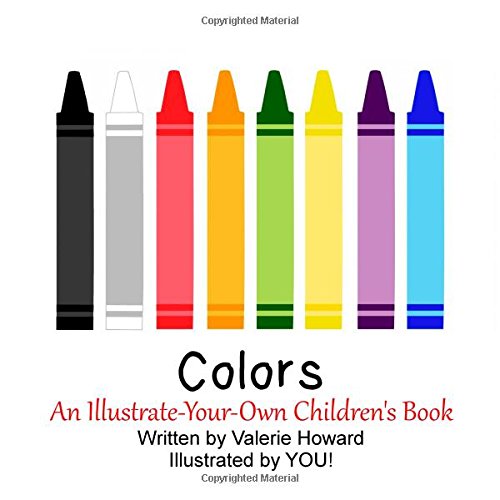 Colors!: Valerie Howard: 9781482567113: Amazon.com: Books