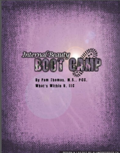 The Internal Beauty Boot Camp - Kindle edition by Thomas, Pam . Self ...