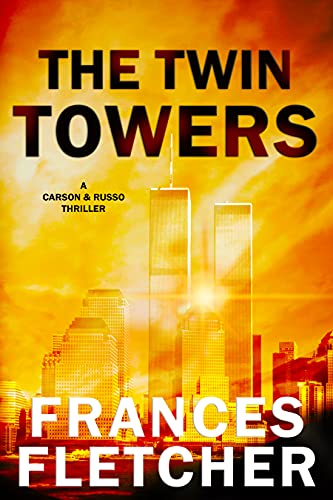 The Twin Towers (A Carson & Russo Thriller Book 3) eBook : Fletcher ...
