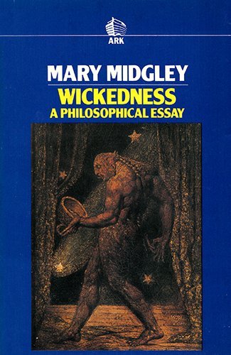 Wickedness: A Philosophical Essay: Midgley, Mary: 9780744800531: Amazon ...