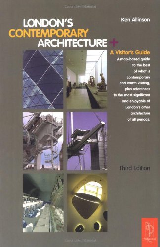 London's Contemporary Architecture: A Visitor's Guide : Ken Allinson ...