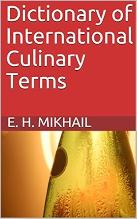Amazon.com: Dictionary of International Culinary Terms eBook : Mikhail ...
