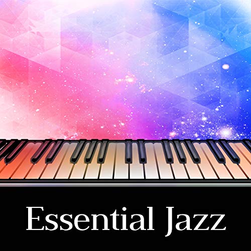 Amazon.com: Essential Jazz – Pure Jazz Sounds, Calmind and Smooth Jazz ...