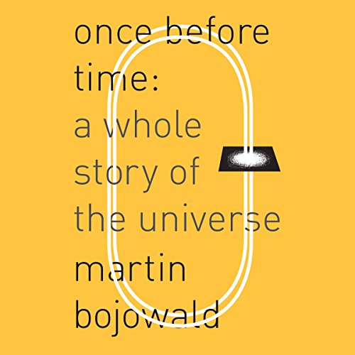 Once Before Time: A Whole Story of the Universe (Audio Download ...