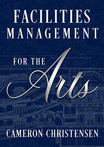 Amazon.com: Facilities Management for the Arts eBook : Christensen ...
