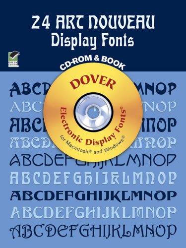 24 Art Nouveau Display Fonts CD-ROM and Book (Dover Electronic Clip Art ...
