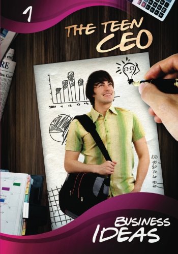 Business Ideas: The Teen CEO: Lucas L, J James: 9781461159087: Amazon ...