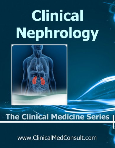 Clinical Nephrology - 2023 (The Clinical Medicine Series) eBook : Weber ...