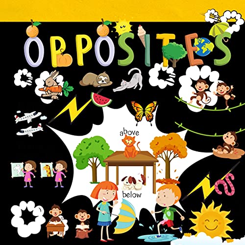 Opposites: Amazing and Fun Early Learning Book for Kids Ages 2-4 eBook ...