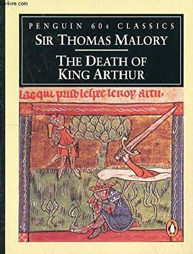The Death of King Arthur (Classic, 60s): Malory, Thomas: 9780146001420 ...