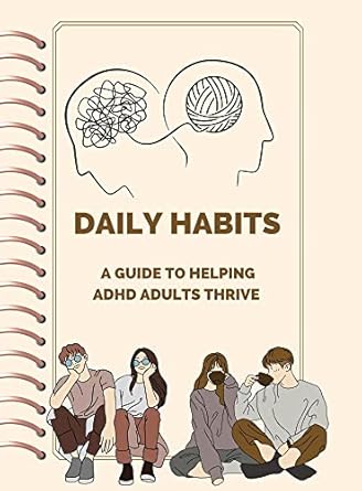 Daily Habits and Focus Tracker : A Guide to Helping ADHD Adults Thrive ...