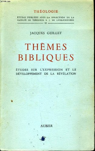 THEMES BIBLIQUES: Etudes sur l'Expression et le Developpement de la ...