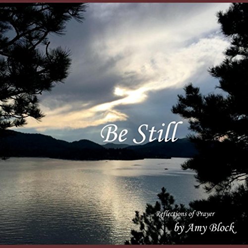 Amazon.com: Be Still : Amy Block: Digital Music