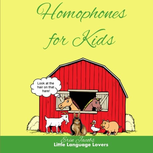 Homophones for Kids: Jacobs, Erin: 9781941317082: Amazon.com: Books