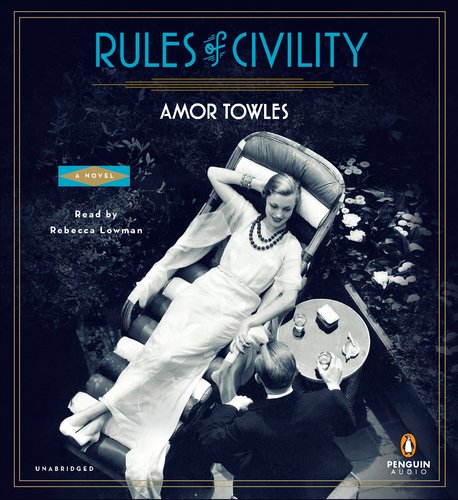 Rules of Civility: A Novel: Towles, Amor: 9780142429273: Amazon.com: Books