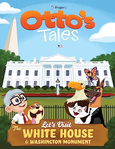 Amazon.com: Otto's Tales: Let's Visit the White House & Washington ...