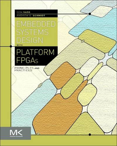 Embedded Systems Design with Platform FPGAs: Principles and Practices ...