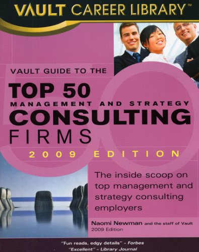 Vault Guide to the Top 50 Management and Strategy Consulting Firms ...