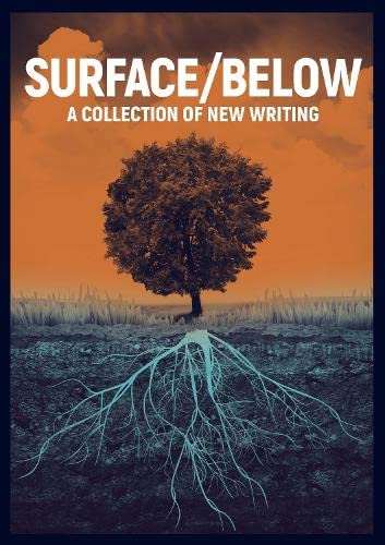 Buy Surface/Below: A Collection of New Writing Book Online at Low ...