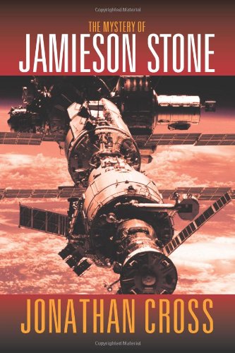The Mystery of Jamieson Stone: Cross, Jonathan: 9781612044927: Amazon ...