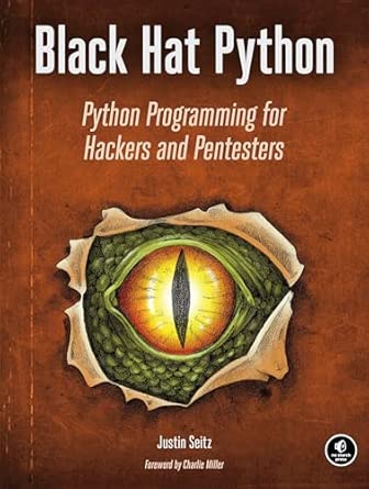 Black Hat Python: Python Programming for Hackers and Pentesters: Seitz ...