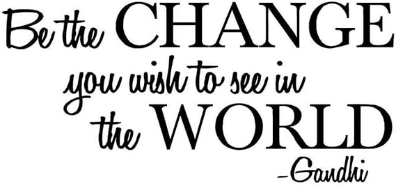 Amazon.com: Be The Change You Wish to See in The World - Gandhi Wall ...