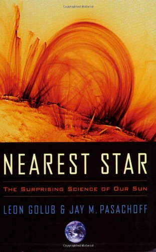 Buy Nearest Star – The Surprising Science of Our Sun Book Online at Low ...