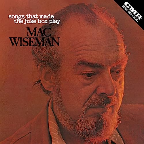 Amazon.com: Songs that Made the Jukebox Play : Mac Wiseman: Digital Music