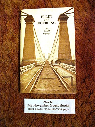 Ellet and Roebling: Sayenga, Donald: 9780933788428: Amazon.com: Books