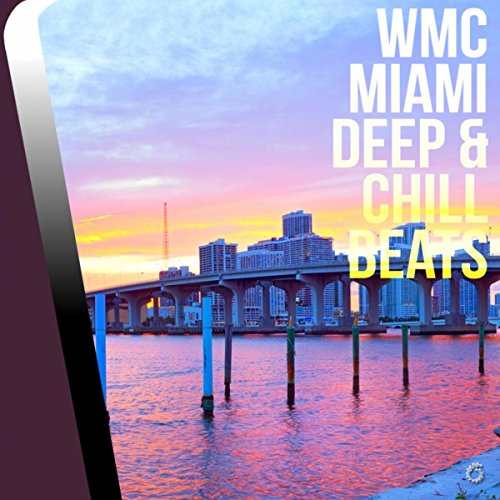 Amazon.com: WMC Miami Deep & Chill Beats : VARIOUS ARTISTS: Digital Music