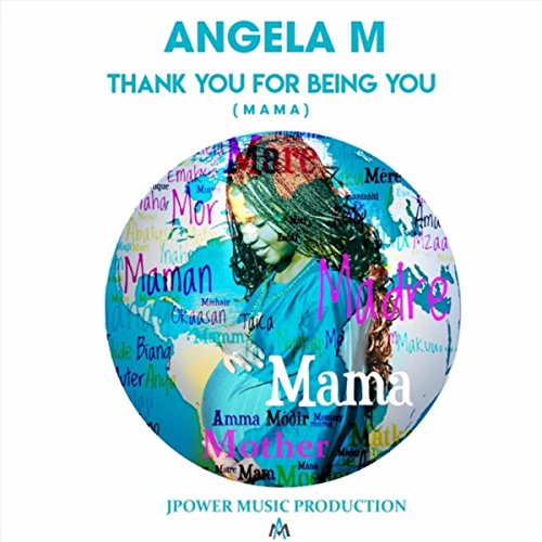 Thank You for Being You (Mama) by Angela M on Amazon Music - Amazon.co.uk