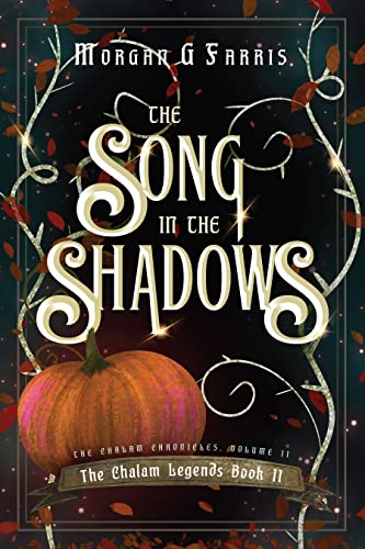 The Song in the Shadows (The Chalam Legends Book 2) eBook : Farris ...