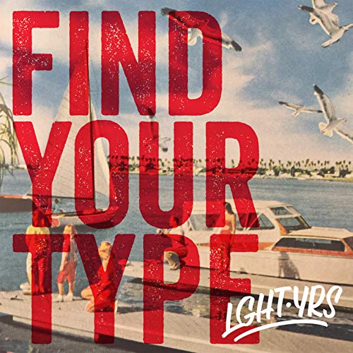 Amazon.co.jp: Find Your Type : Lght Yrs: デジタルミュージック